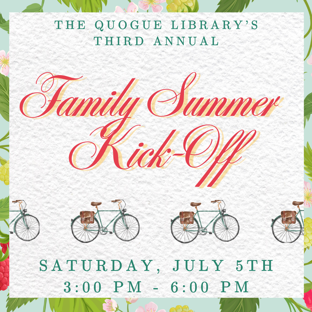 Quogue Library Family Summer Kick-Off | Southforker