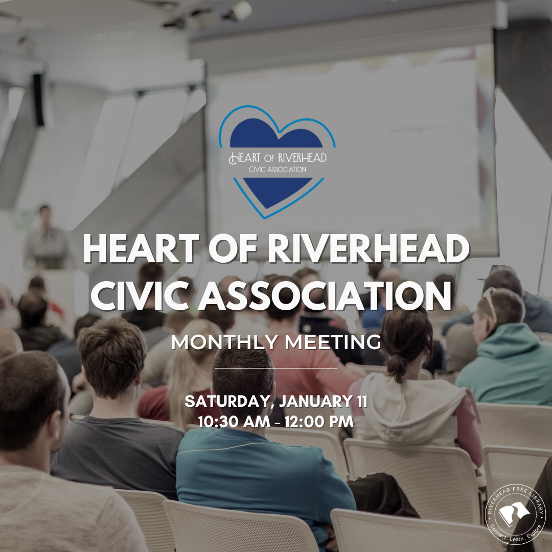 Heart of Riverhead Civic Association Monthly Meeting - Northforker